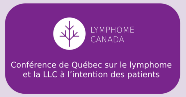2023 Francophone Conference on Lymphoma and CLL for Patients - Lymphoma ...